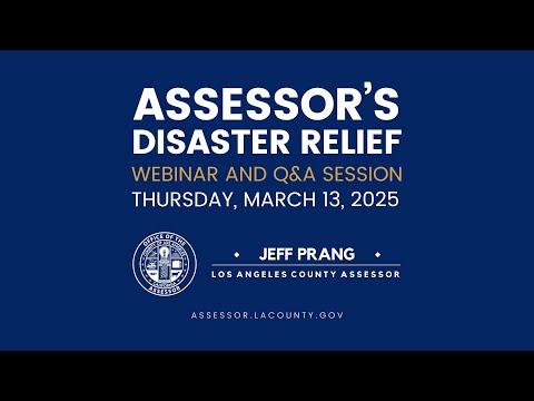 LA County Assessor Jeff Prang's Disaster Relief Webinar