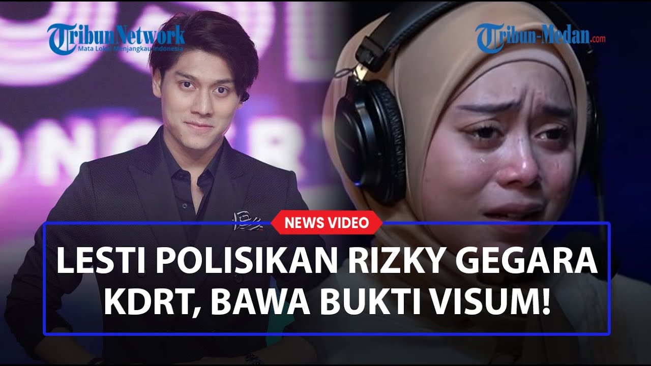 GEGER Lesti Kejora Laporkan Rizky Billar Atas Dugaan KDRT, Bawa Bukti Visum ke Polisi