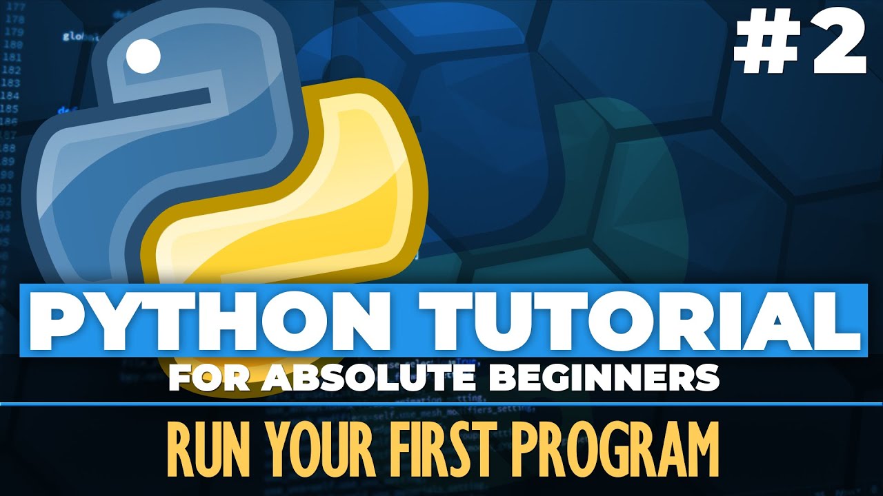 Python tutorial for ABSOLUTE Beginners! Run your FIRST Python Program! - Episode 2