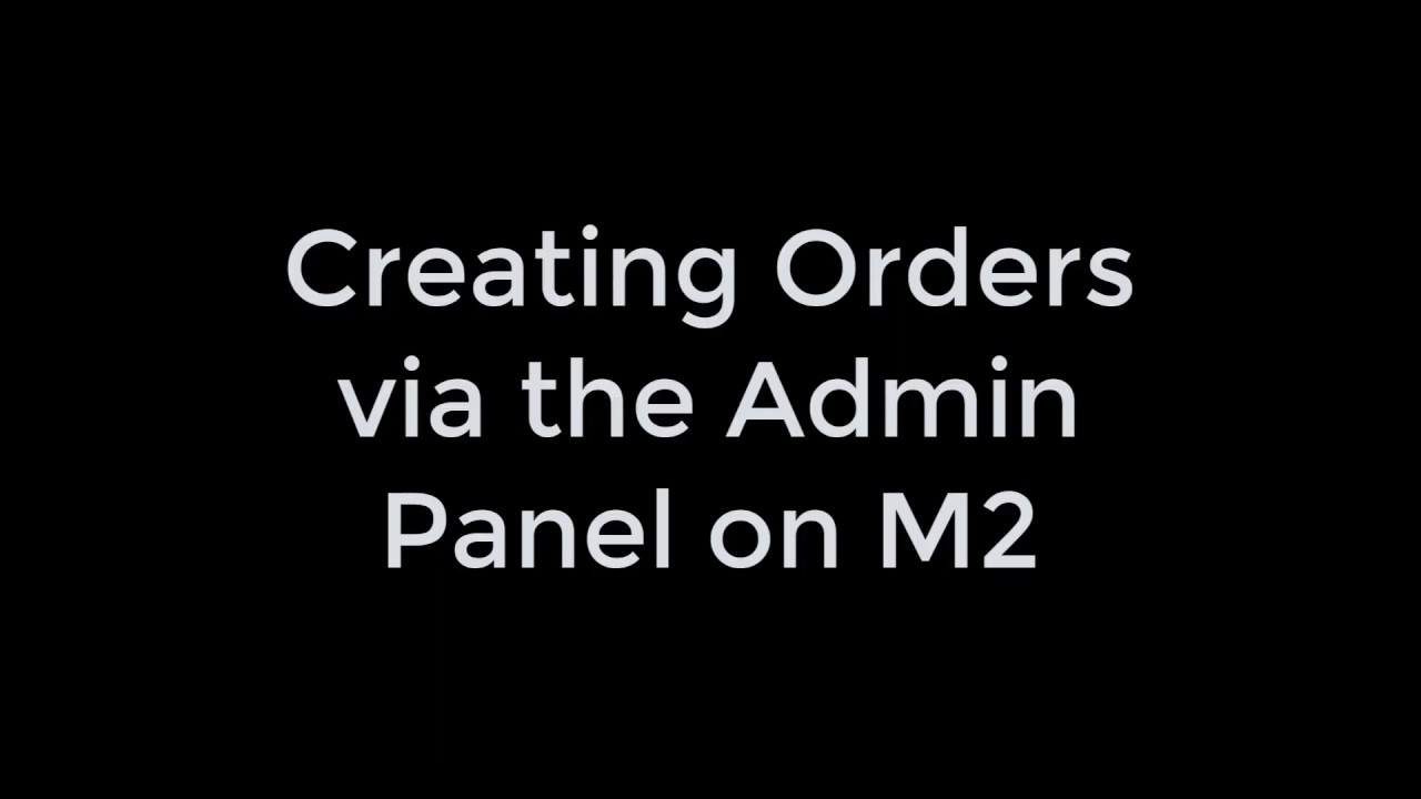 How To Create Orders Via Admin Panel M2 - Subscribe Pro