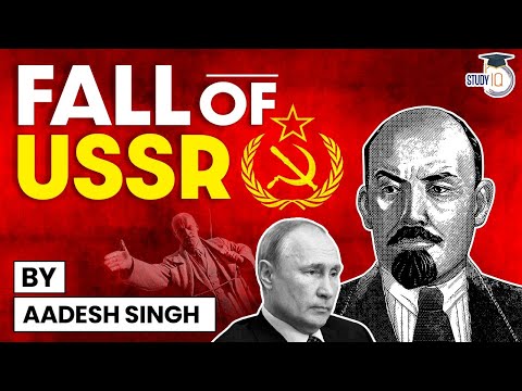 How the USSR disintegrated? - Fall of Soviet Union | UPSC World History | By Aadesh Singh