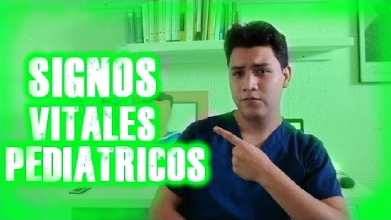 ✅SIGNOS VITALES EN PACIENTES PEDIATRICOS [Valores NORMALES]