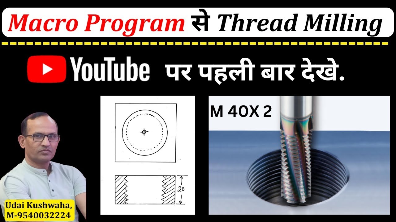 How to make a Thread Milling Program with Macro programming by Udai Kushwaha | Macro Program
