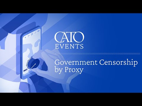 Government Censorship by Proxy