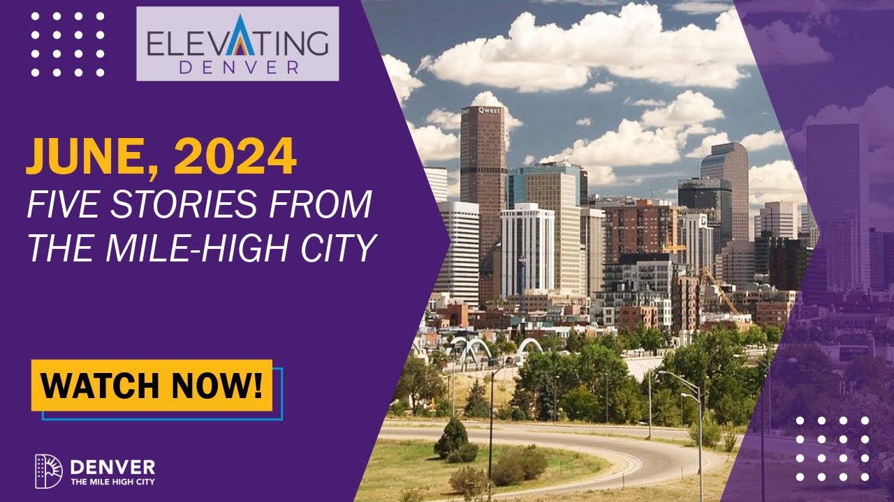 Elevating Denver June, 2024