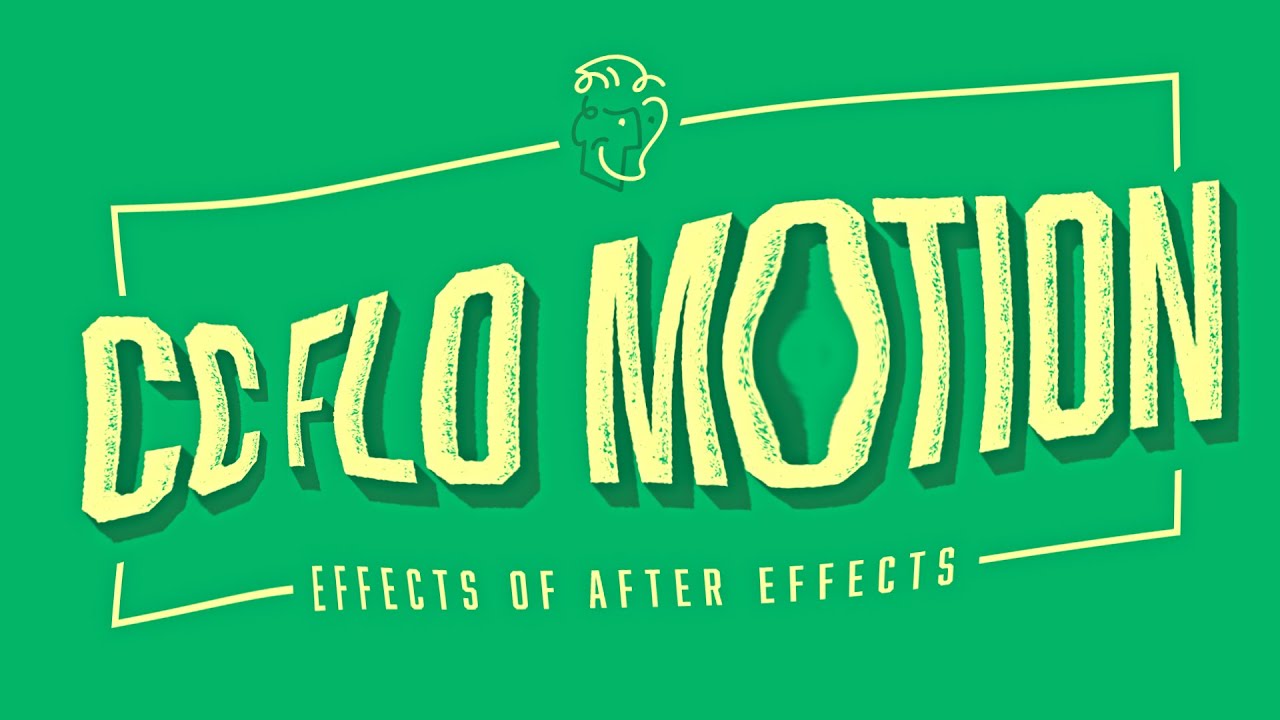 CC Flo Motion | Effects of After Effects