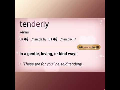 The meaning of tenderly in English/ learning English vocabulary