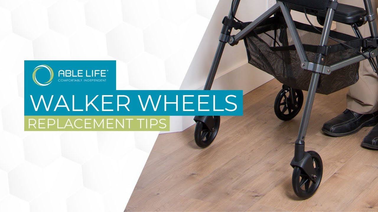 Able Life Walker-Rollator Wheel Replacement Tips