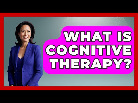 What Is Cognitive Therapy? - Psychological Clarity