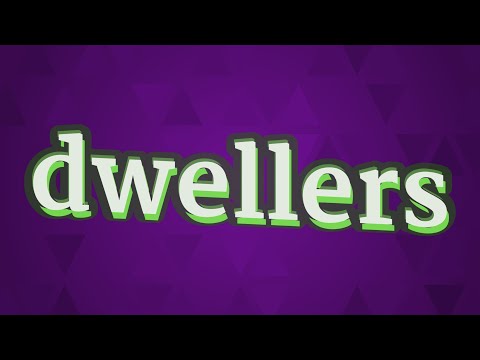 DWELLERS pronunciation • How to pronounce DWELLERS