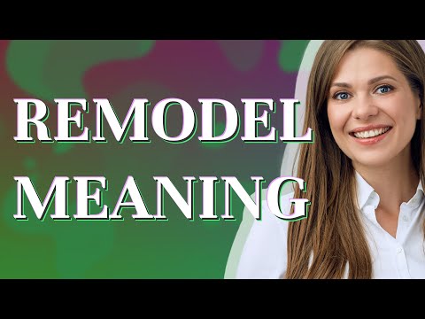 Remodel | meaning of Remodel
