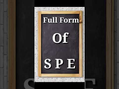 Full Form of SPE || What is the full Form of SPE