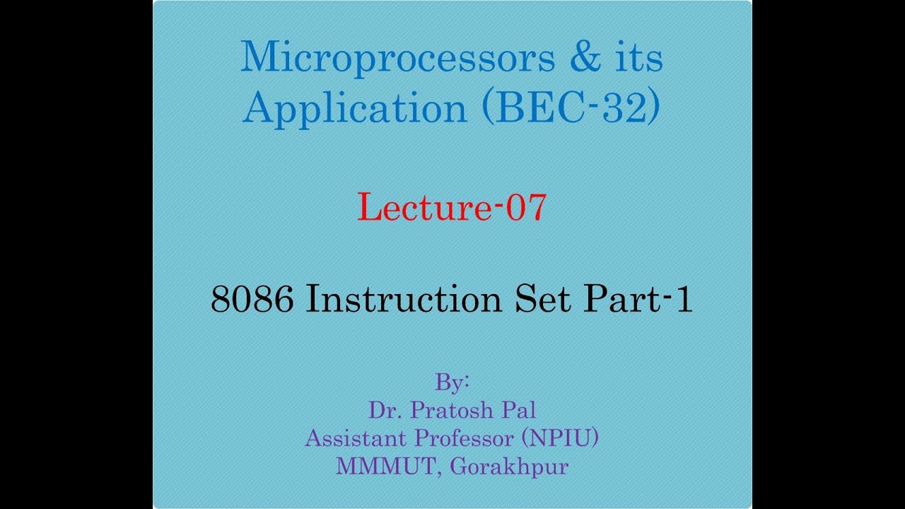 Microprocessors Lecture-07 : 8086 Microprocessor | Instruction Set Part-1