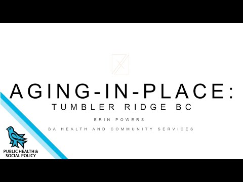 Erin Powers - Aging in Place: Tumbler Ridge, BC