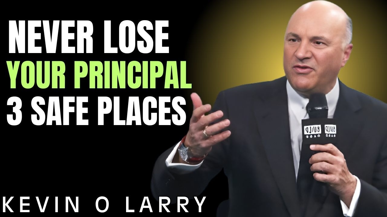 NEVER LOSE YOUR PRINCIPAL  | 3 Safe Places to Protect Your Money (Kevin O'Leary Inspired Strategy)