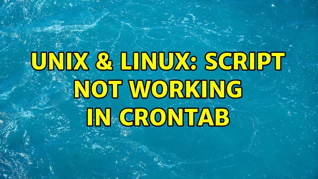 Unix & Linux: script not working in crontab (2 Solutions!!)