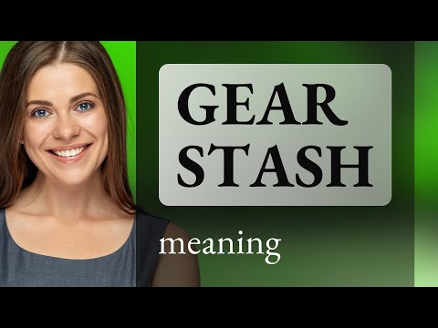 Unpacking the Phrase "Gear Stash": What Does it Really Mean?