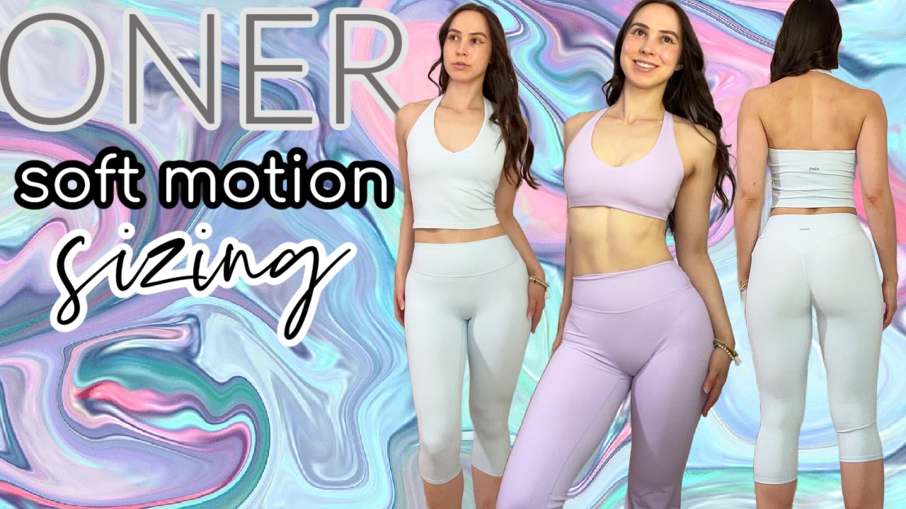 THE TRUTH ABOUT ONER ACTIVE SOFT MOTION AND SIZING | NEW ONER ACTIVE SPRING CAPSULE TRY ON