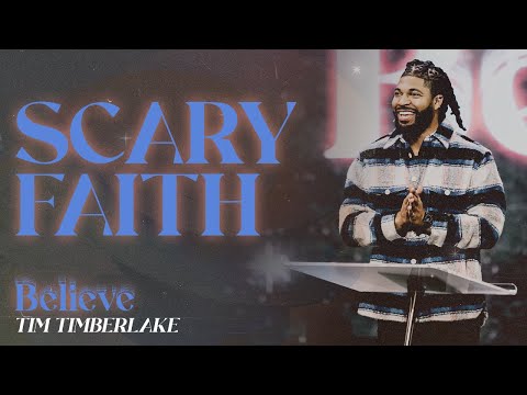 Scary faith by Pastor Tim Timberlake – It’s simple love God …love people