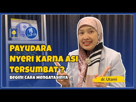 Cara mengatasi Payudara Bengkak dan ASI Tersumbat