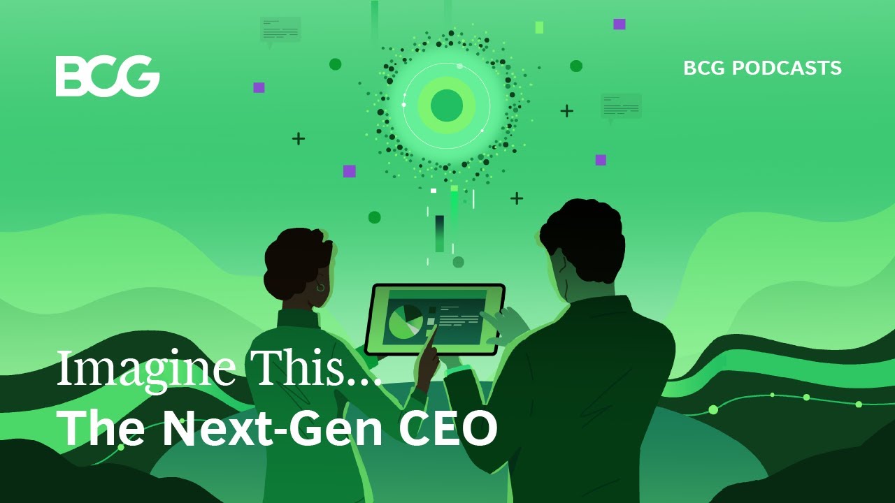 The Next-Gen CEO | Imagine This