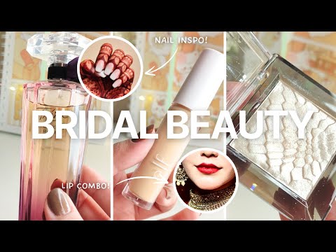💍*BRIDAL* Beauty Favourites!💖 | Glam Makeup Picks, Perfume & Nail Inspo 💅✨