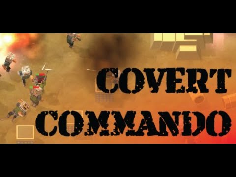 Steam Community :: Video :: Covert Commando - gameplay
