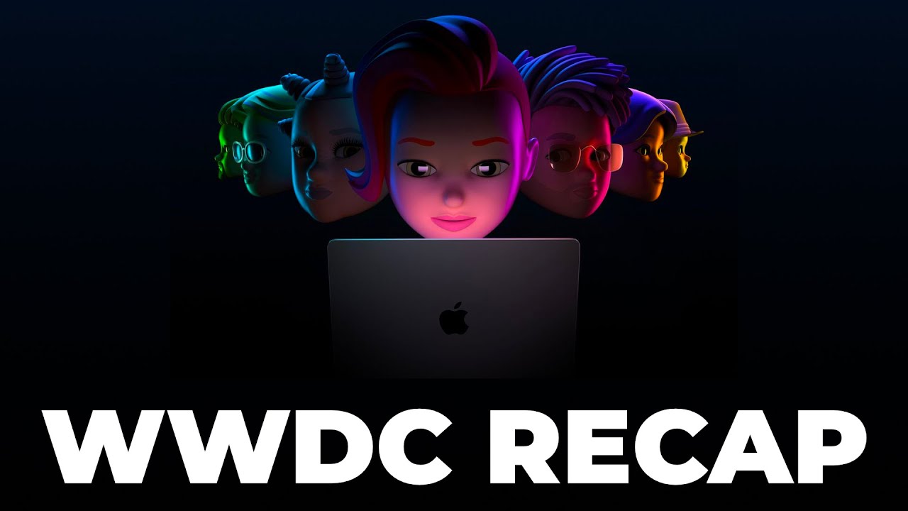 WWDC22 Recap in 12 Mins