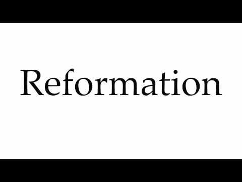 How to Pronounce Reformation