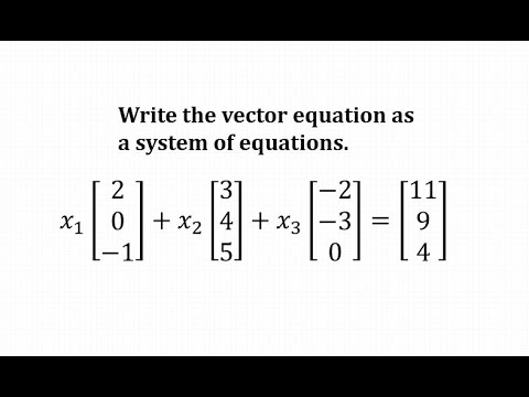 Write a Vector Equation as a System of Equations