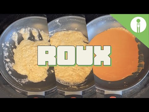 The 3 Stages of Roux Explained