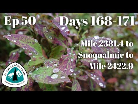 PCT Ep 50 Days 168-171: Gear, Just Last Me 2 More Weeks!
