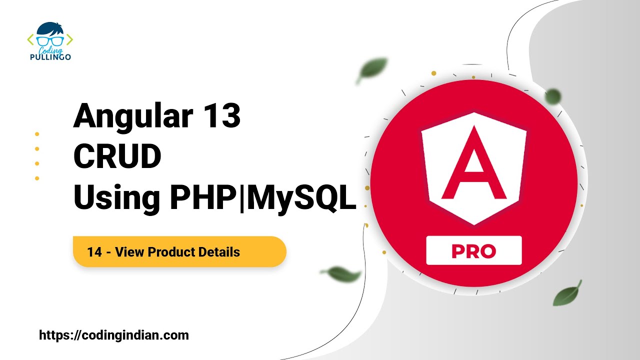 Angular 13 CRUD Using PHP/MySQL | 14 | View Product Details | codingindian.com