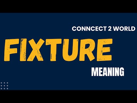 What Does fixture Means || Meanings And Definitions With Example in ENGLISH