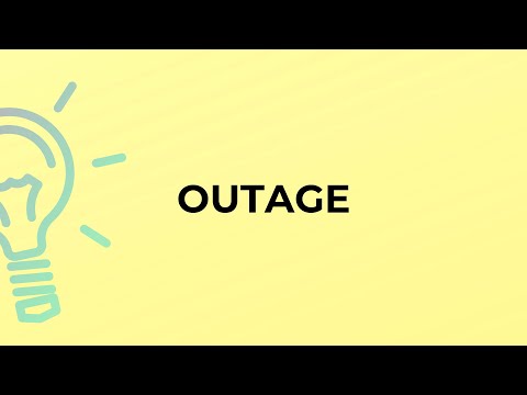What is the meaning of the word OUTAGE?