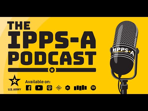 The IPPS-A Podcast: Talent Data & MilPay Efficiencies