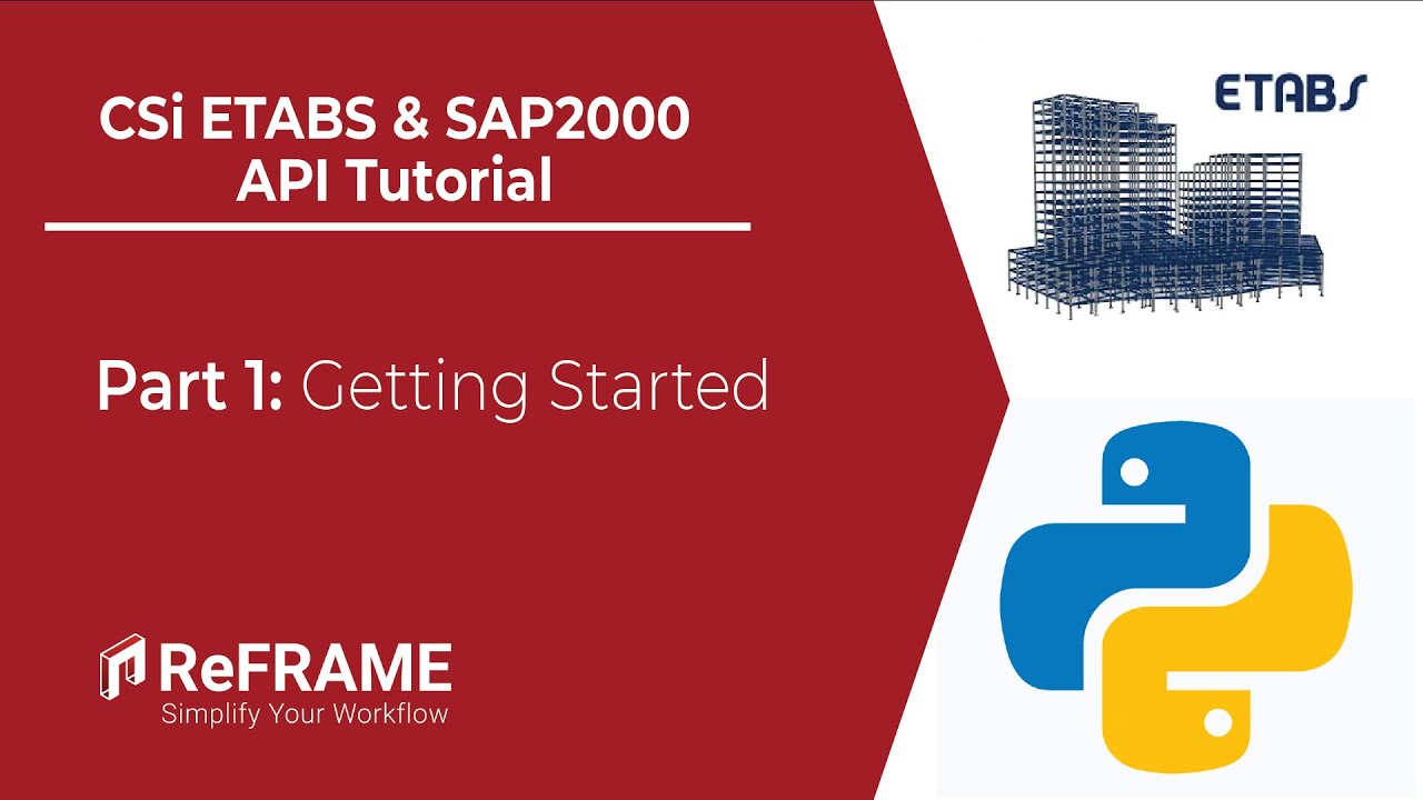CSi ETABS & SAP2000 API Tutorial - Part 1: Getting Started With Python