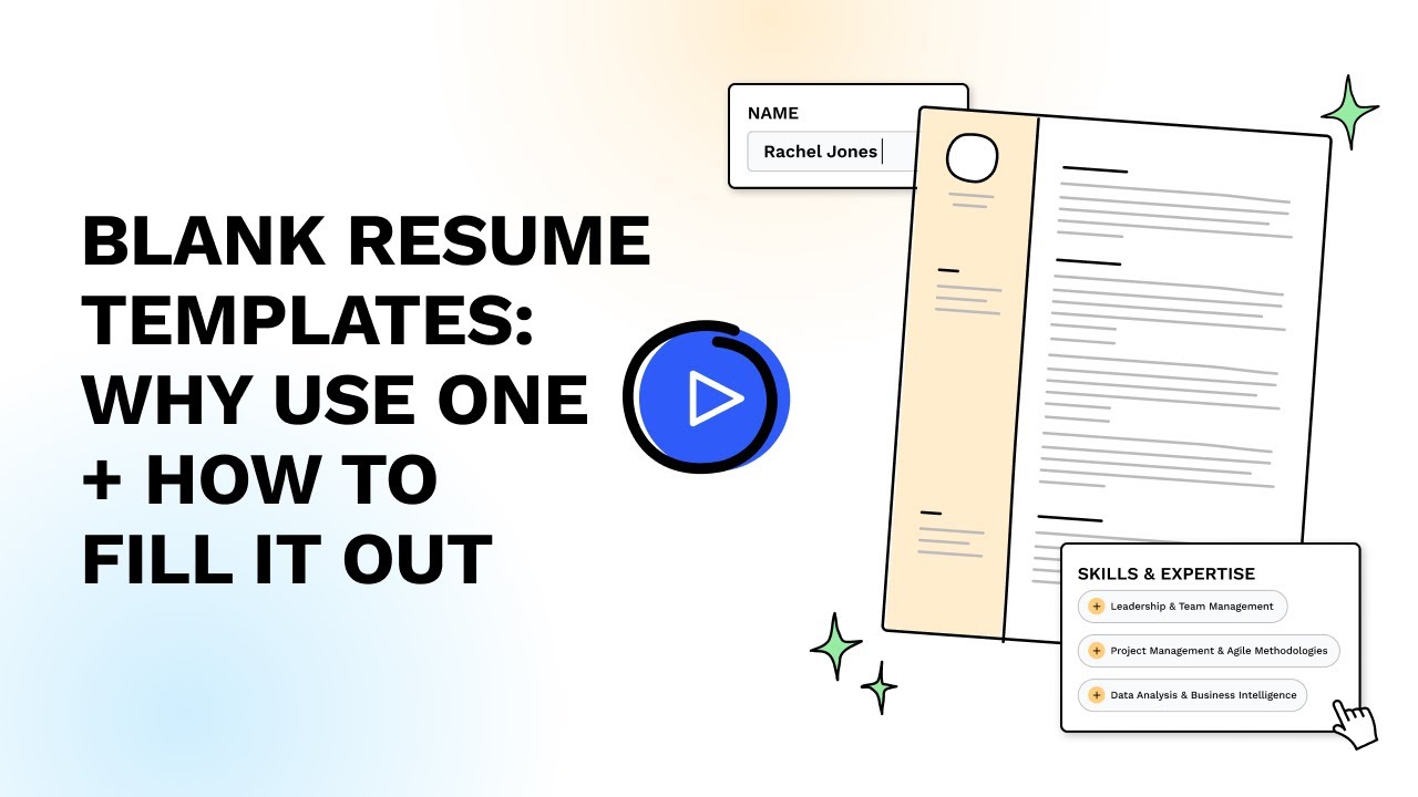 Blank Resume Templates: Why Use One + How to Fill It Out