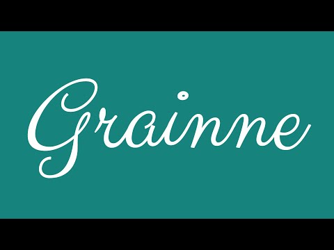 Learn how to Sign the Name Grainne Stylishly in Cursive Writing