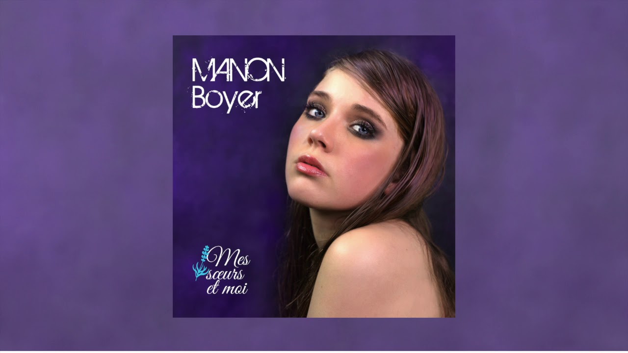 MES SOEURS ET MOI - MANON Boyer (Audio officiel)
