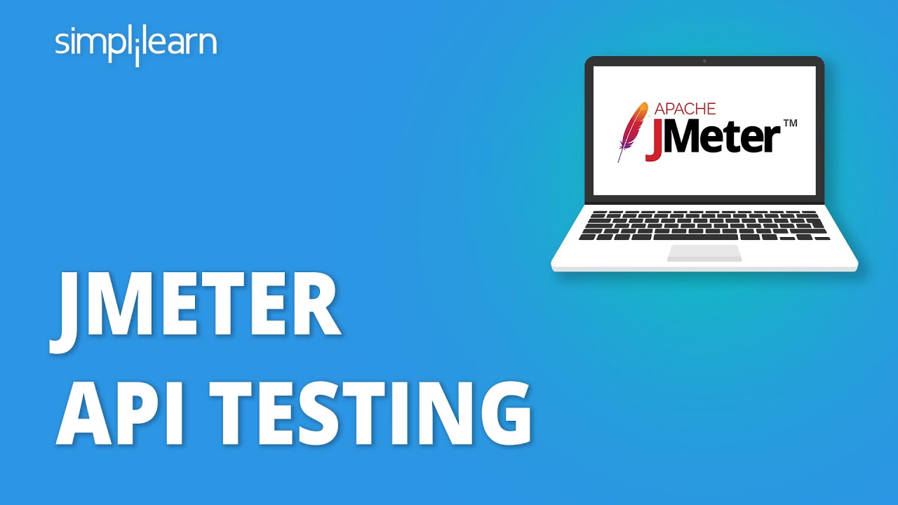 JMeter API Testing | JMeter API Performance Testing Tutorial | JMeter Tutorial | Simplilearn