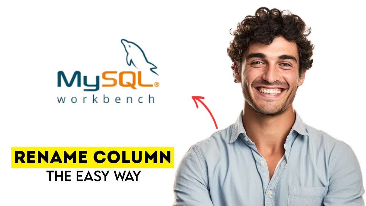 How to Rename Column in MySQL Workbench 2025 (Fast & Easy Guide)