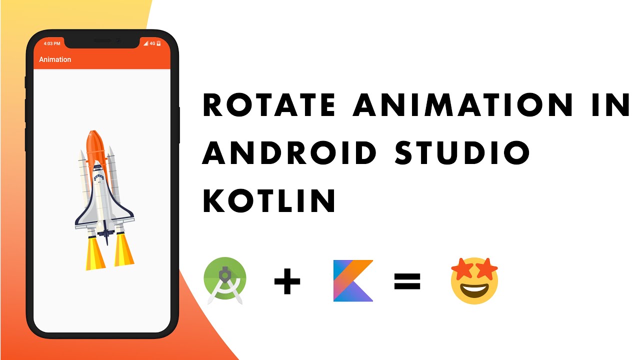 How To Create Rotate Animation In Android App Using Kotlin | Android Animation