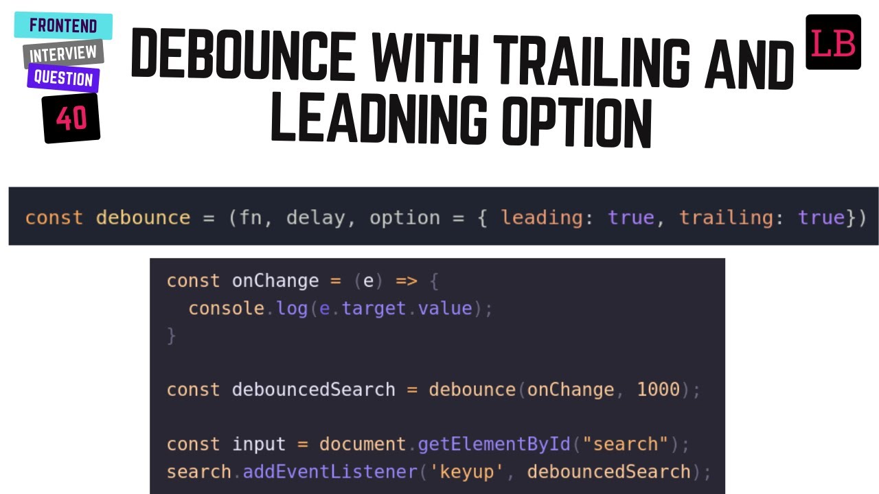 Debounce function with leading and trailing options | JavaScript Interview Question - 40