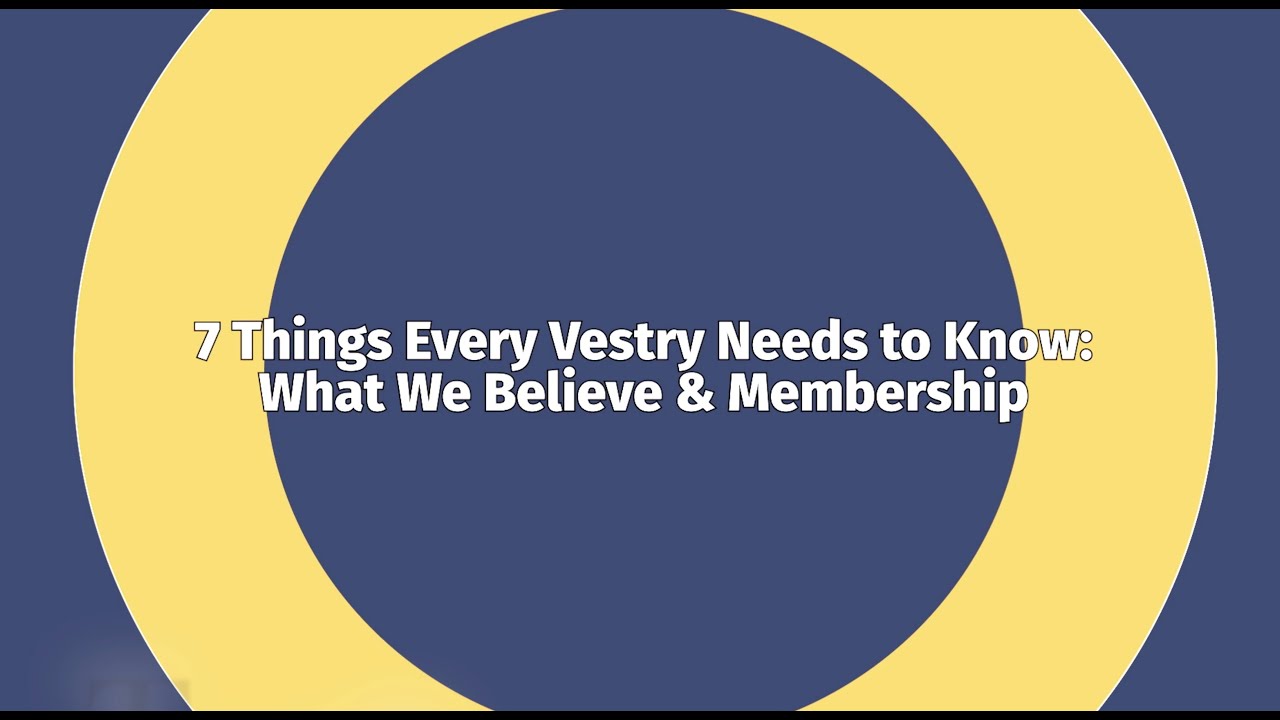 7 Canons Every Vestry Ought to Know - American Anglican Council