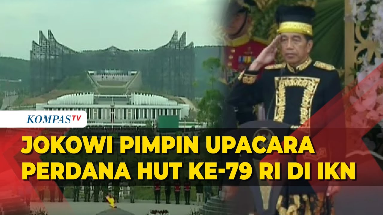 [FULL] Upacara Pengibaran Bendera Perdana di IKN HUT ke-79 RI, Presiden Jokowi Pimpin Langsung!