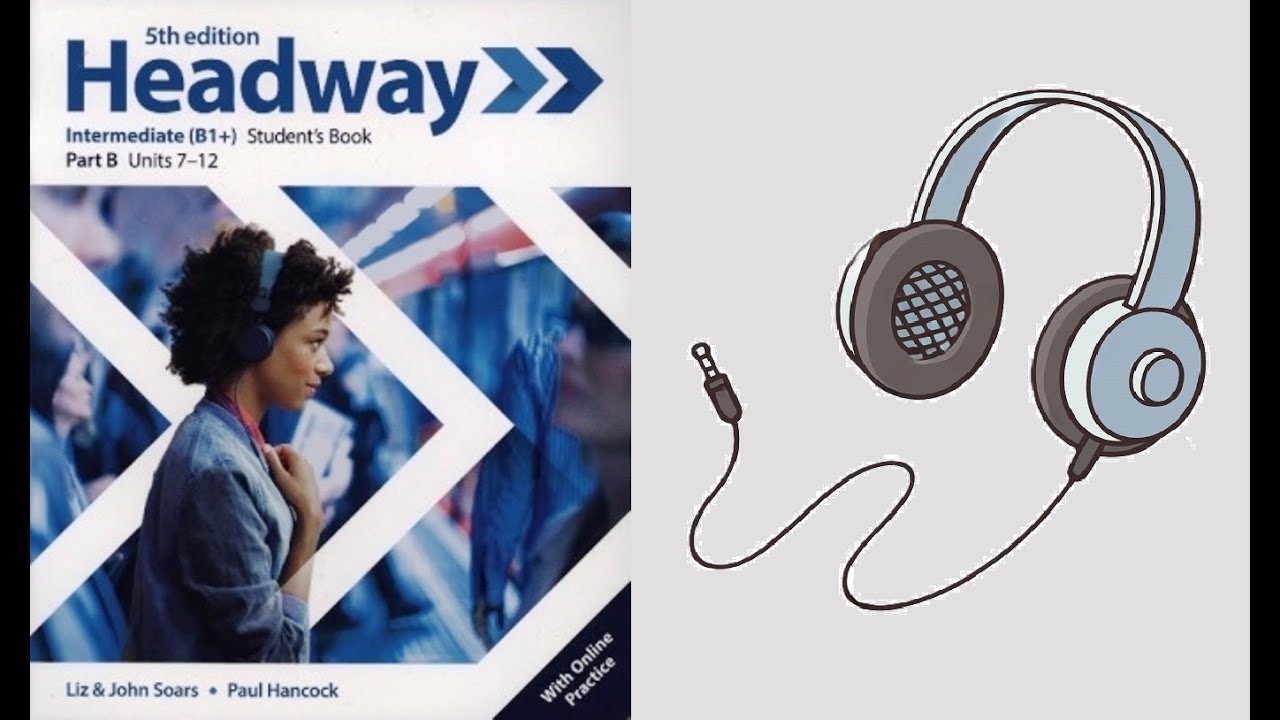 Headway Intermediate B1+ 5th Edition   Unit 1 Audios