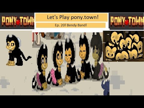 Steam Community :: Video :: Let's Play pony.town! Ep. 19! Bendy Band!