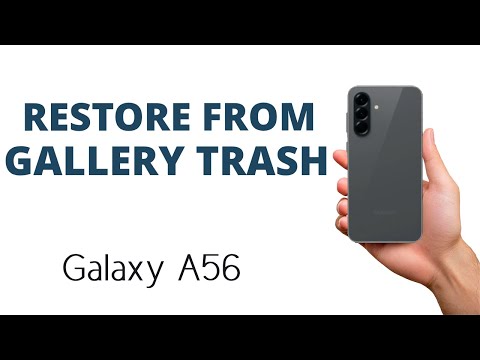 How to RESTORE a PHOTO from the GALLERY TRASH on the Galaxy A56!