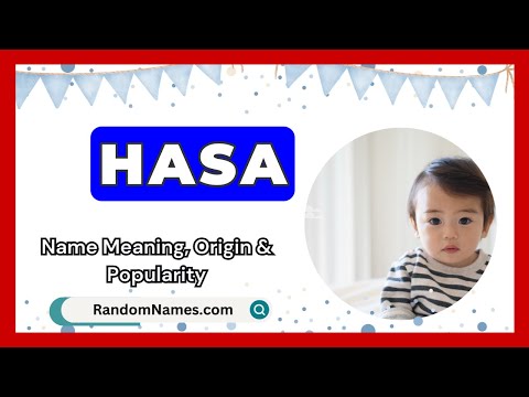Hasa - Baby Boy Name Meaning, Origin & Popularity - RandomNames.com